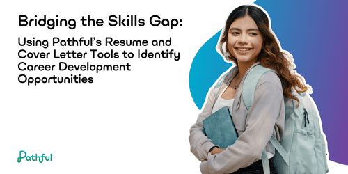Bridging the Skills Gap: Using Pathful’s Resume and Cover Letter Tools ...