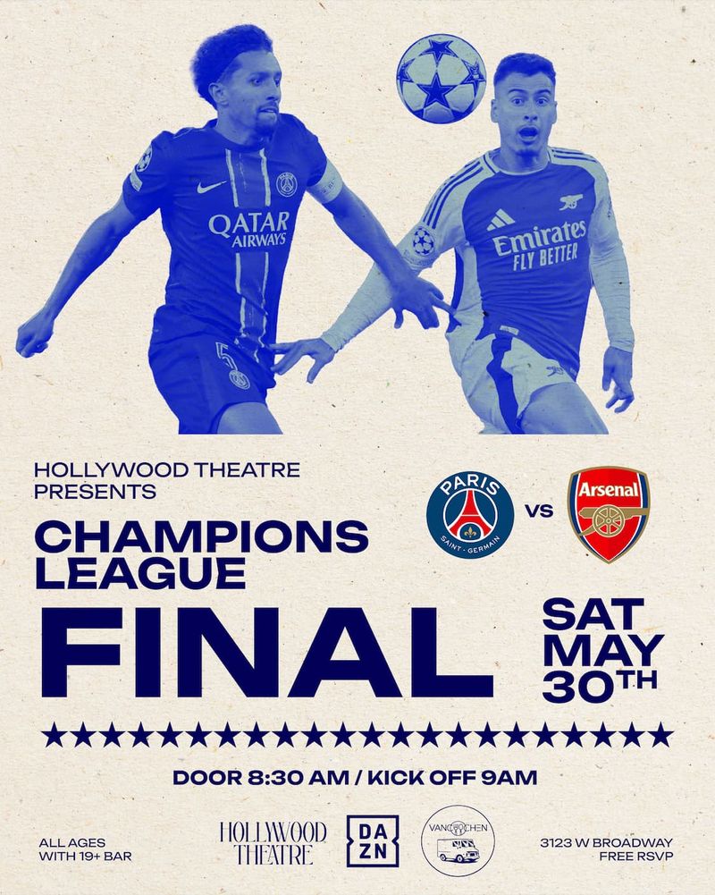 Champions League Final - PSG vs Arsenal at Hollywood Theatre