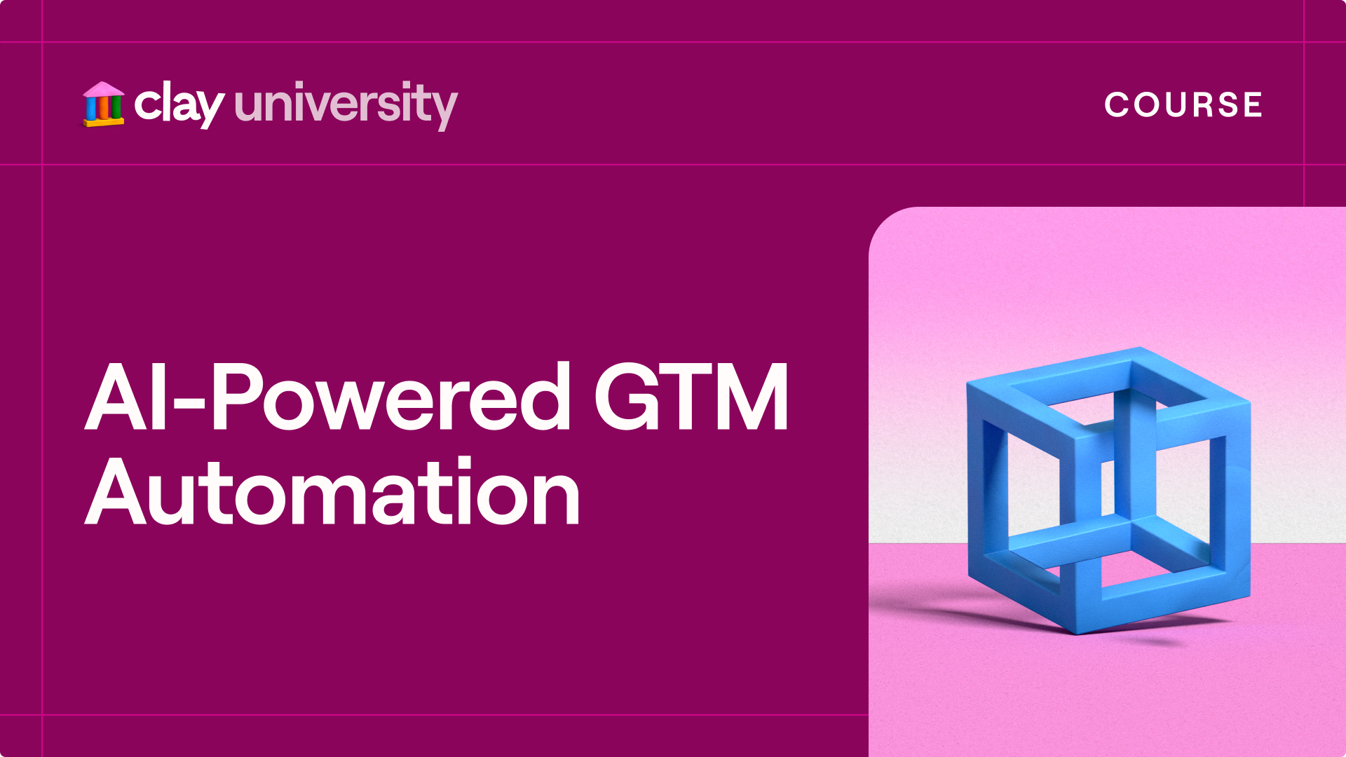 AI-Powered GTM Automation - Clay University
