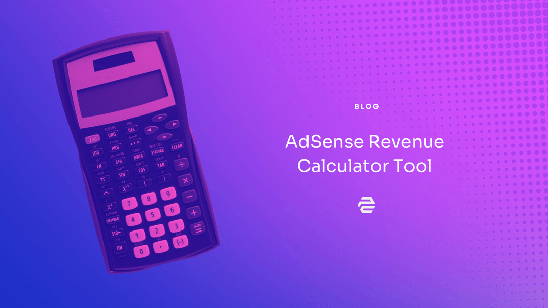 AdSense Revenue Calculator Tool: Estimate Your Earnings (2025 ...