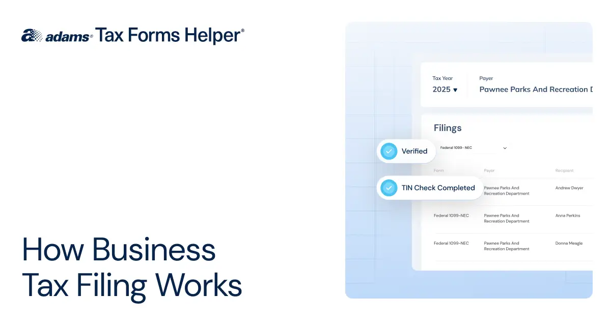 How Business Tax Form Filing Works with Adams | Adams Tax Forms