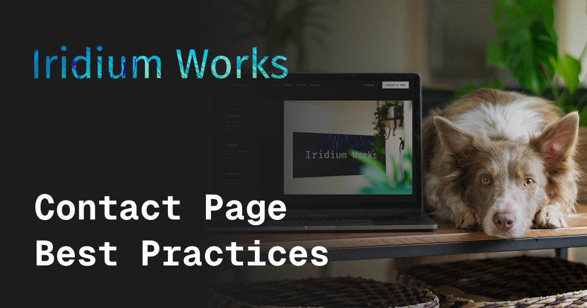 Iridium Works Update: Best Practices for Contact Pages