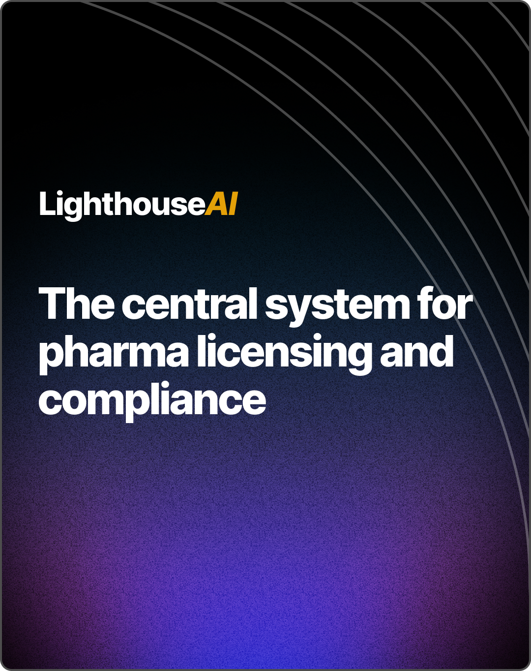 LighthouseAI — Intelligence and management for pharma compliance