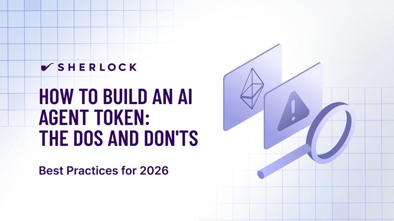 Sherlock — How to Build an AI Agent Token: The Dos and Don'ts