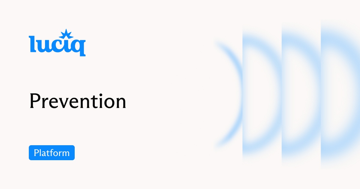 Luciq | Proactive Stability & Release Prevention
