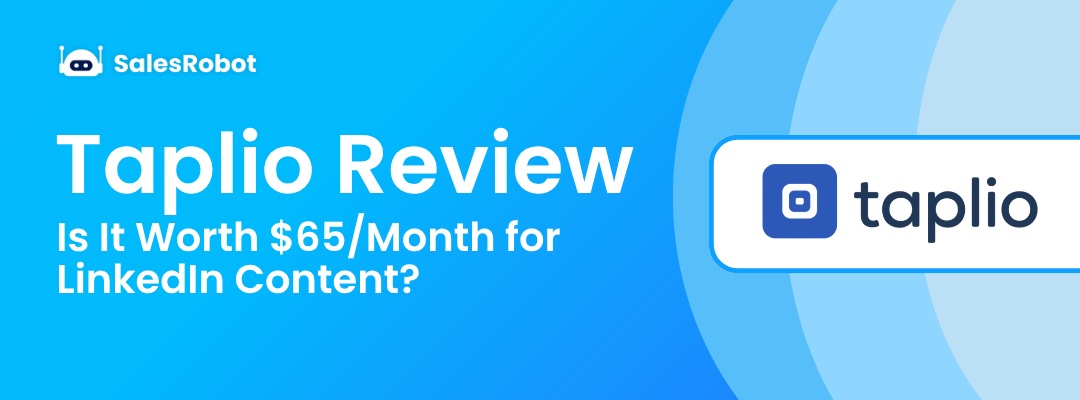 Taplio Review: Is It Worth $65/Month for LinkedIn Content?
