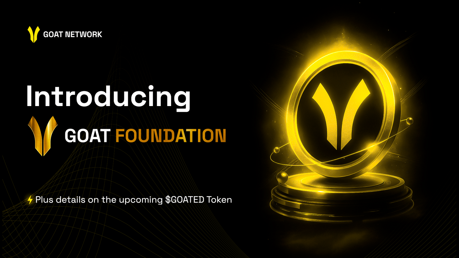 Introducing GOAT Foundation, Plus Details on the Upcoming $GOATED Token