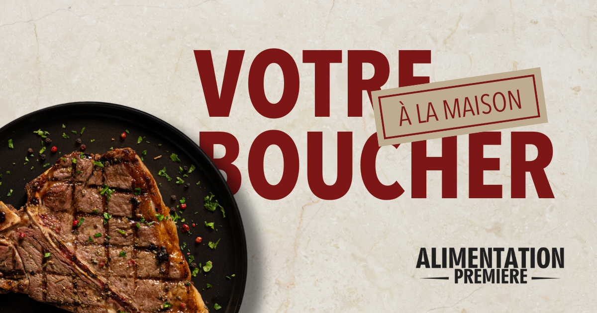 Alimentation Première | Viande, Poisson & Plats Préparés | Livraison Québec