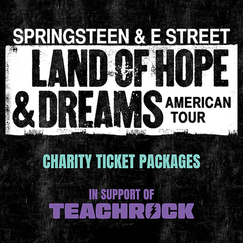 The Land of Hope and Dreams American Tour Charity Tickets