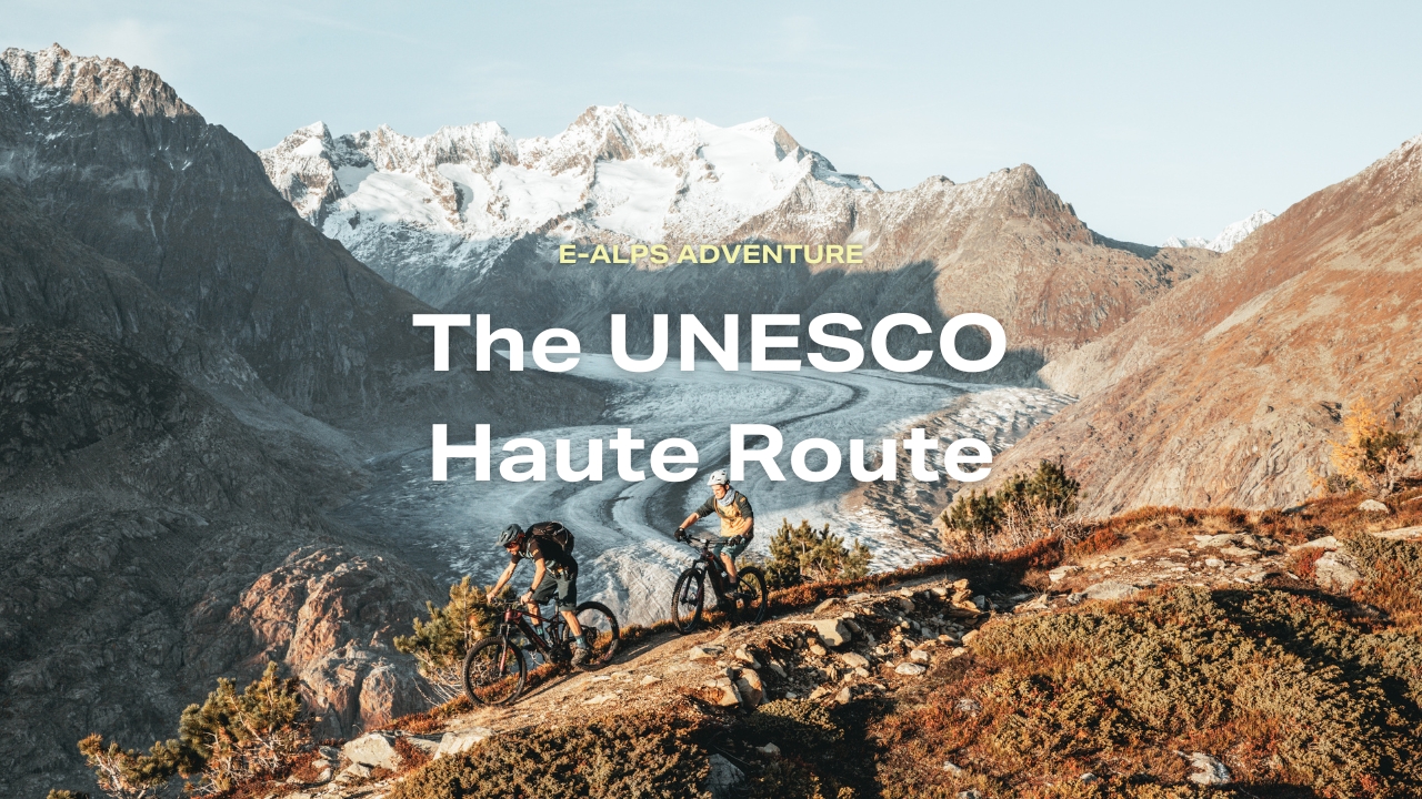 E-Alps | Ride through UNESCO Sites