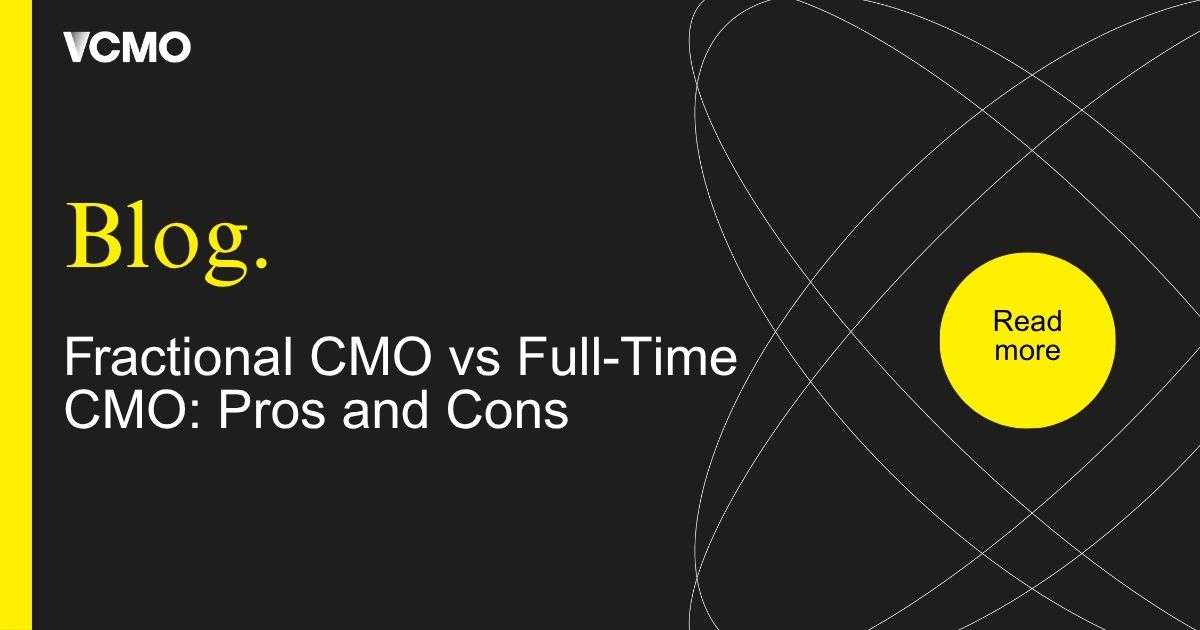 Fractional CMO vs Full-Time CMO: Key Differences