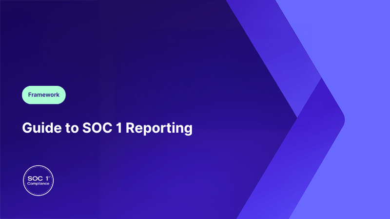 Guide to SOC 1 Reporting | Complyance