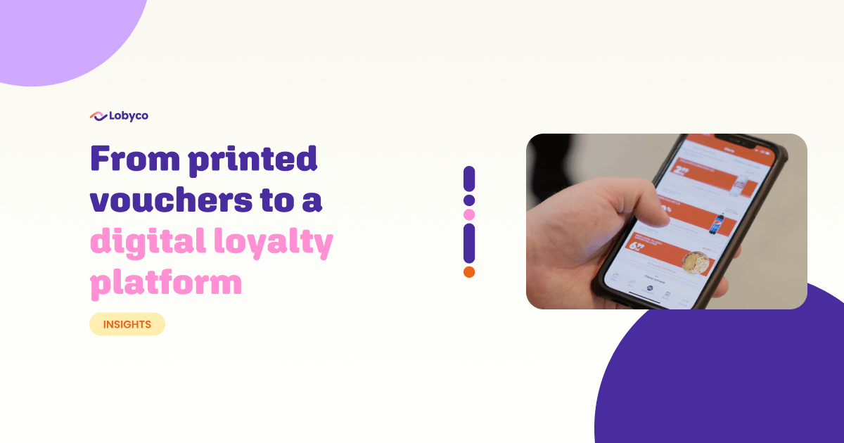 From printed vouchers to a digital loyalty platform