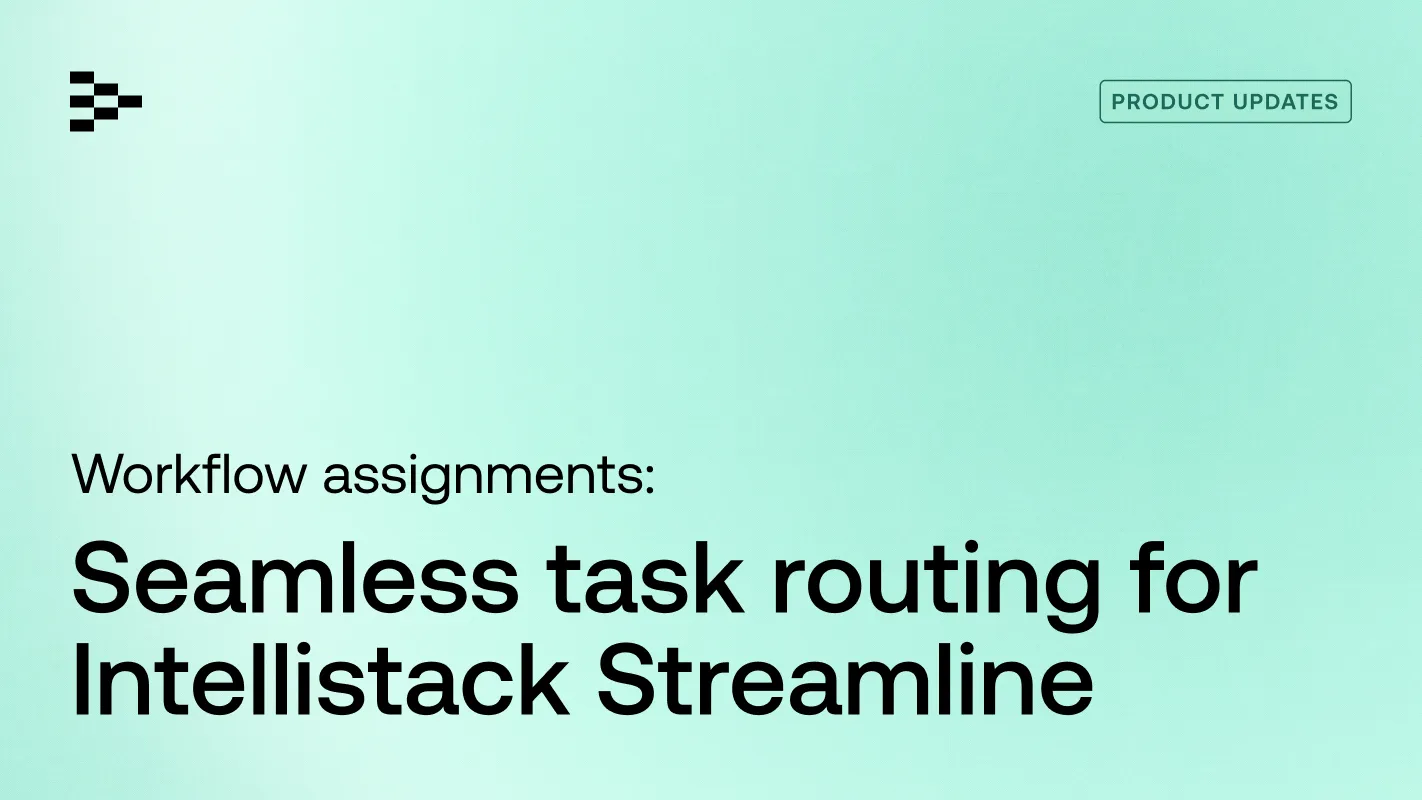 Workflow Assignments in Intellistack | Intellistack