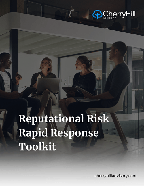 Reputational Risk Rapid Response Toolkit | Cherry Hill Advisory