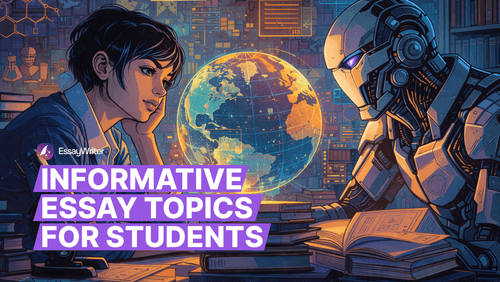170 Fresh Informative Essay Topics for Students for 2026
