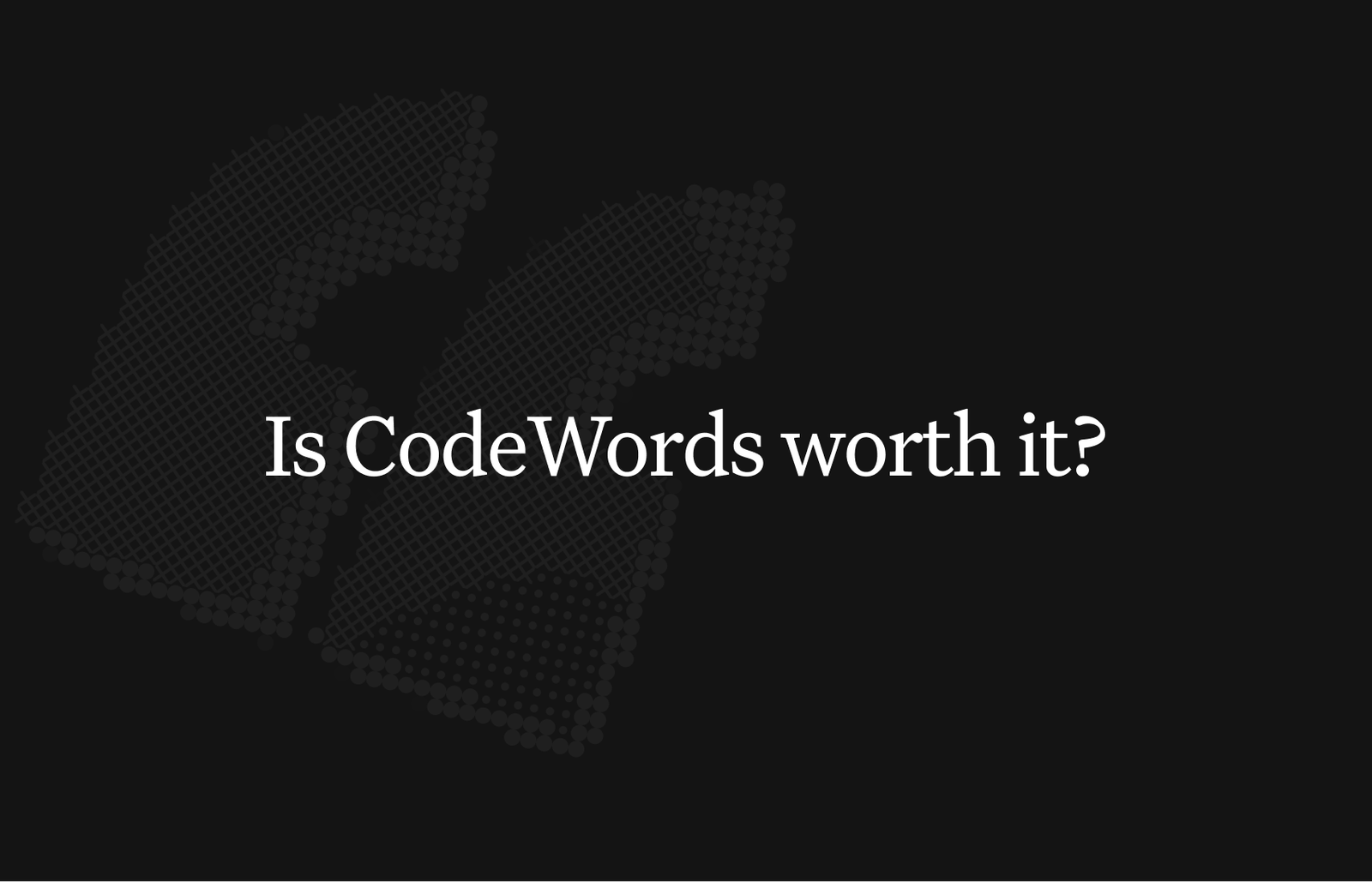 Is CodeWords worth it? | CodeWords