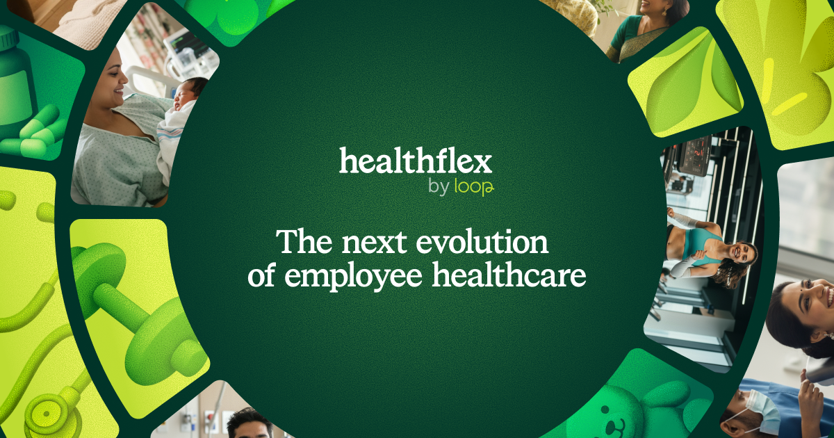 HealthFlex by Loop Health | The Next Evolution of Employee Healthcare