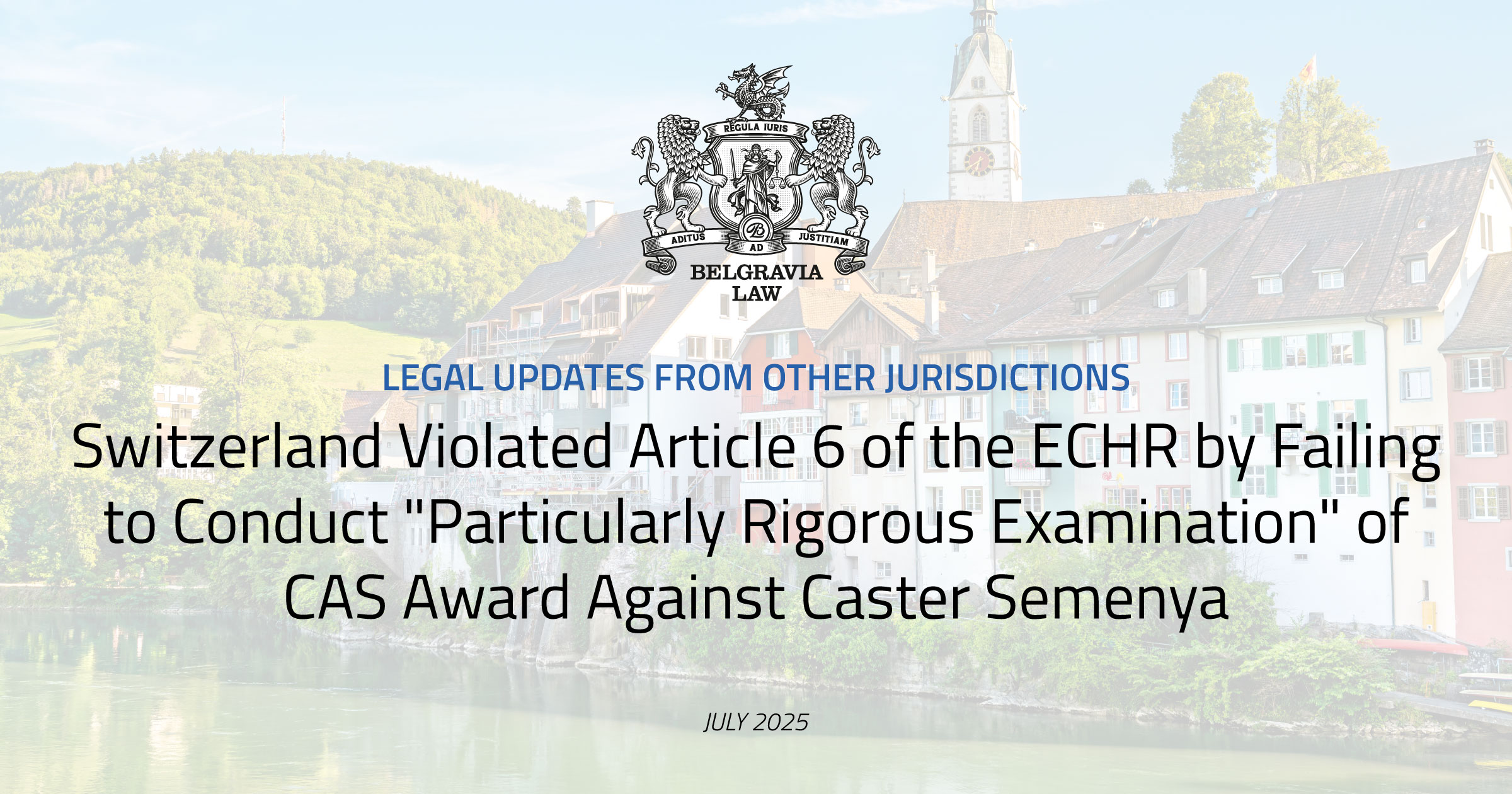 Switzerland Violated Article 6 of the ECHR by Failing to Conduct ...