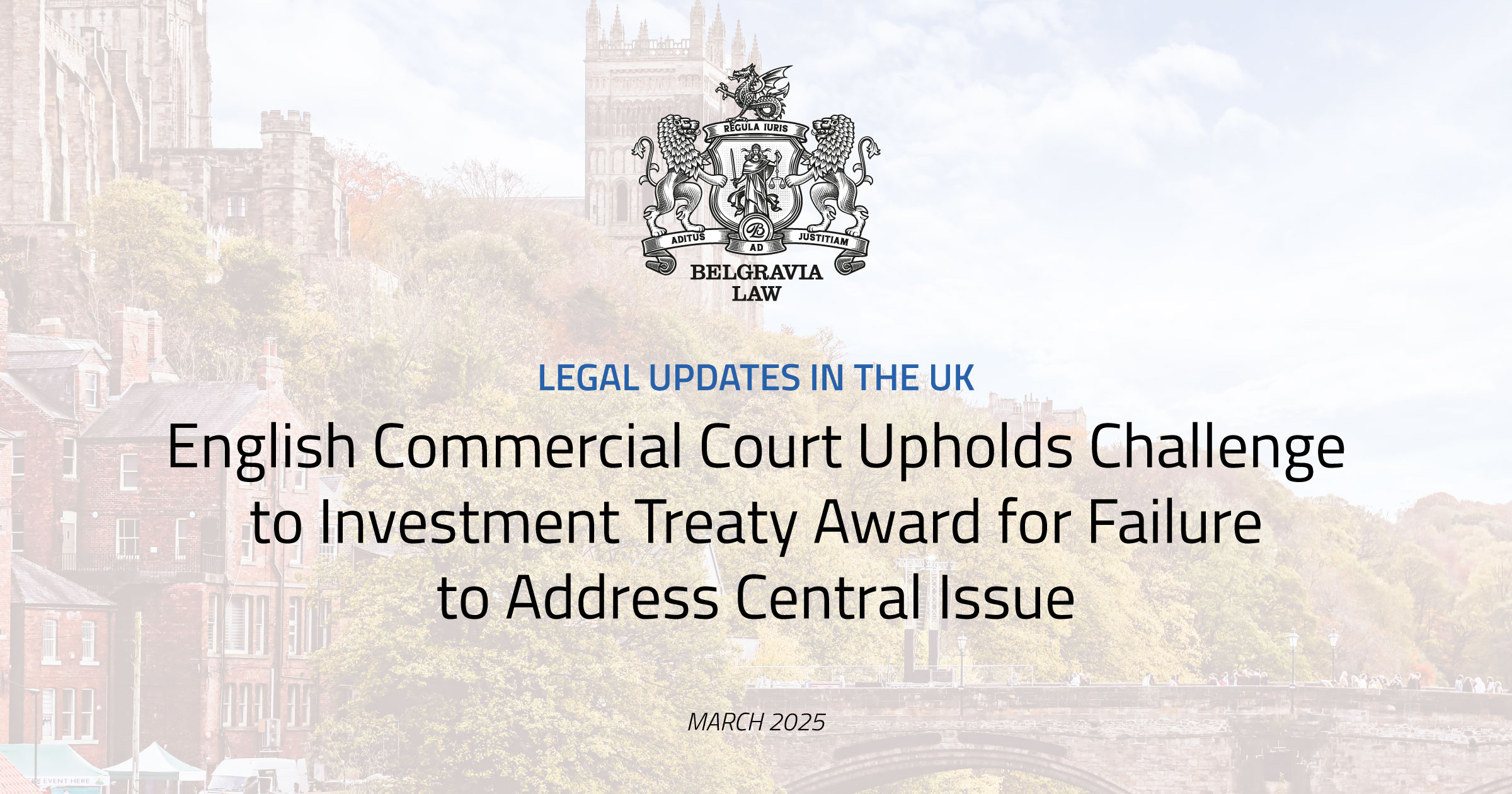 English Commercial Court Upholds Challenge to Investment Treaty Award ...