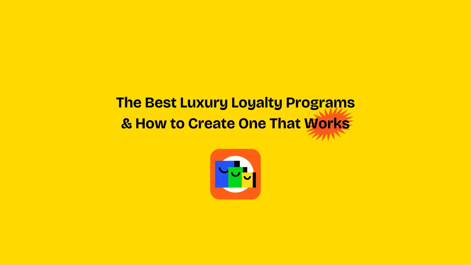 Best Luxury Loyalty Programs: How to Create One That Works [2026 ...