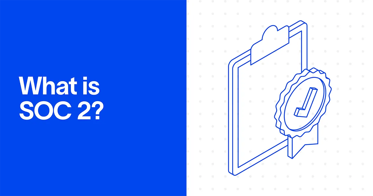 What Is SOC 2? Compliance & Audit Guide