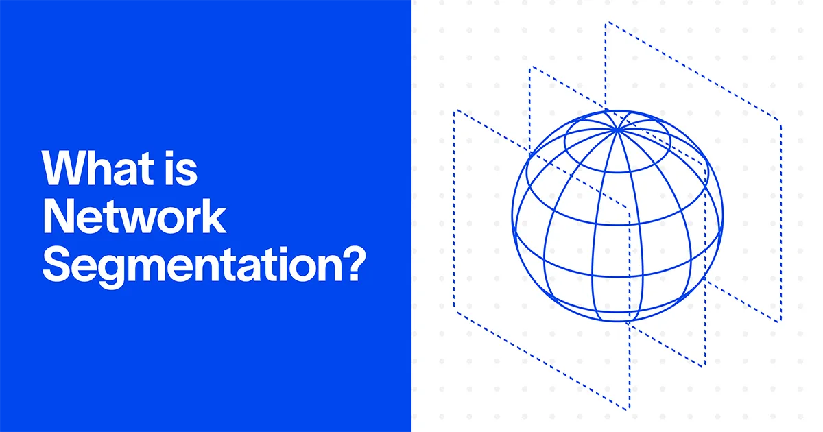 Network Segmentation: What It Is and How It Works