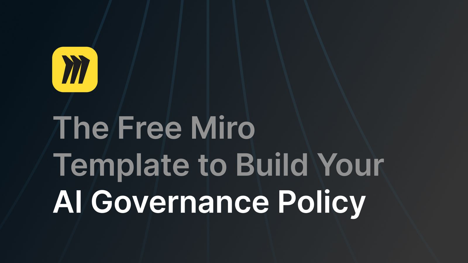 Use This Miro Template to Choose AI Governance Structures in Your ...