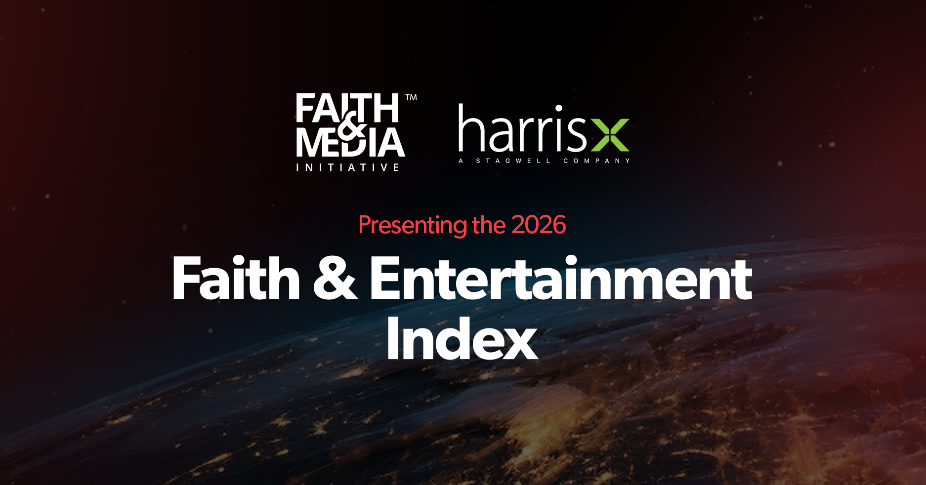 Faith & Entertainment Index: Presented by FAMI & HarrisX