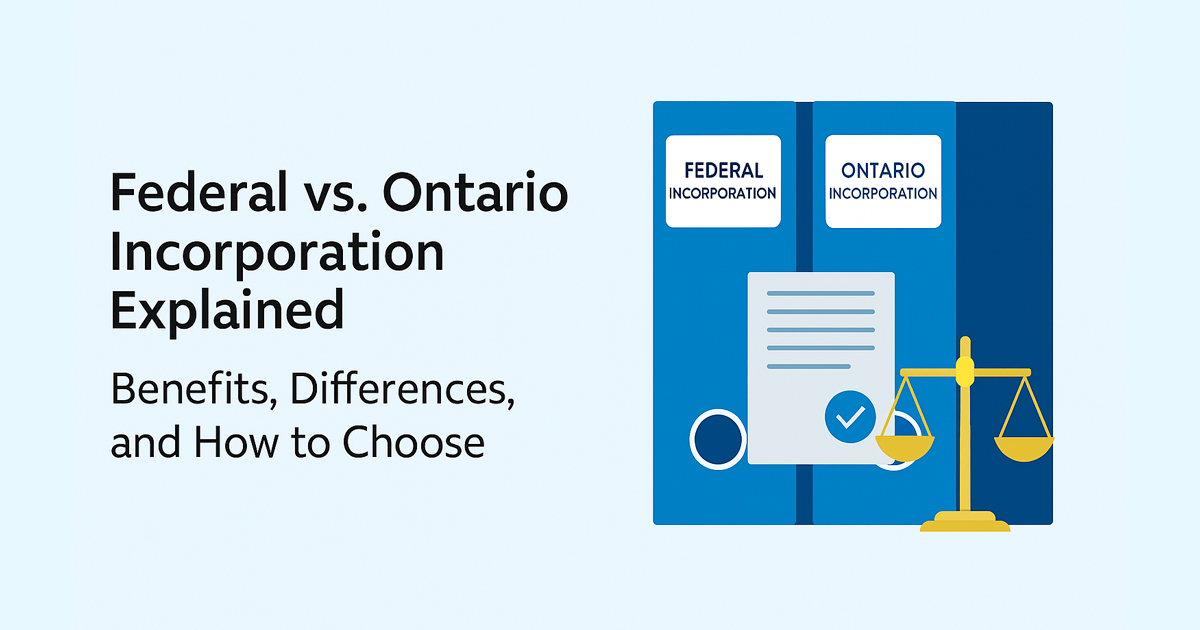 Federal vs. Ontario Incorporation Explained: Benefits, Differences, and ...