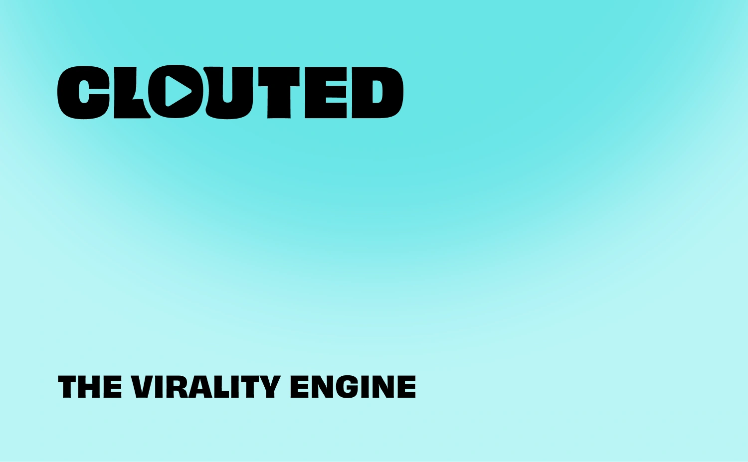 Clouted | The Virality Engine | Distribution Marketing