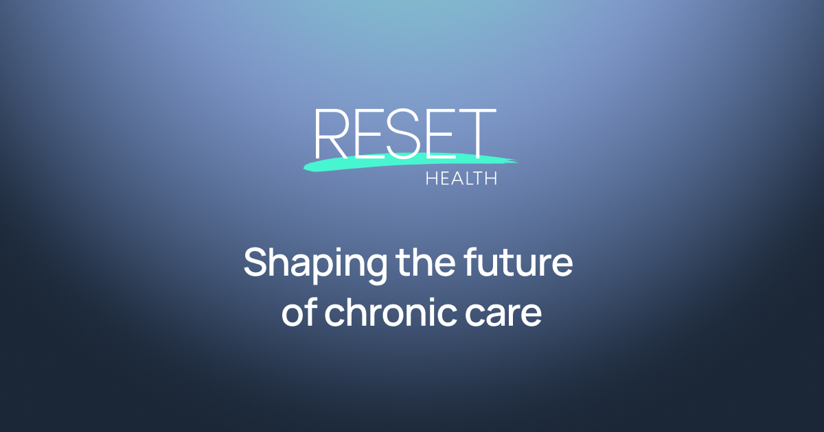 Reset Health | Shaping The Future of Chronic Care