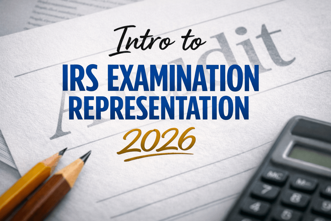 Introduction to IRS Examination Representation 2026 | Tax Practice Pro ...