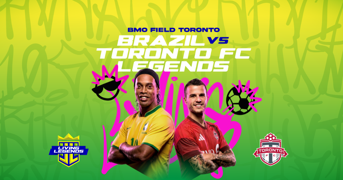 Living Legends: Brazil vs Toronto FC Legends | May 8 Toronto