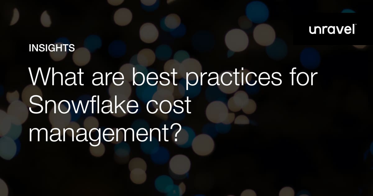 What are best practices for Snowflake cost management?