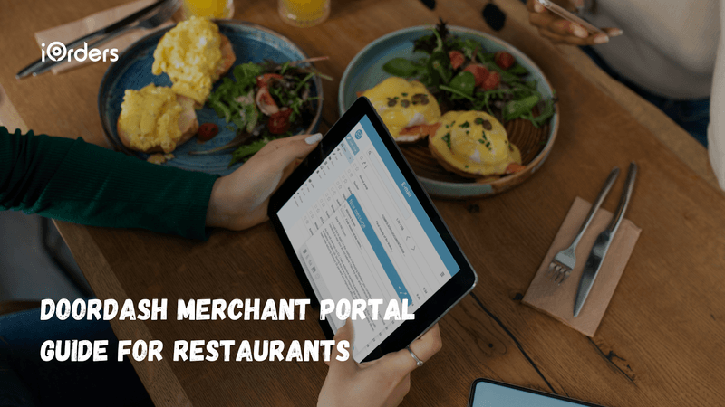 DoorDash Merchant Portal Guide for Restaurants