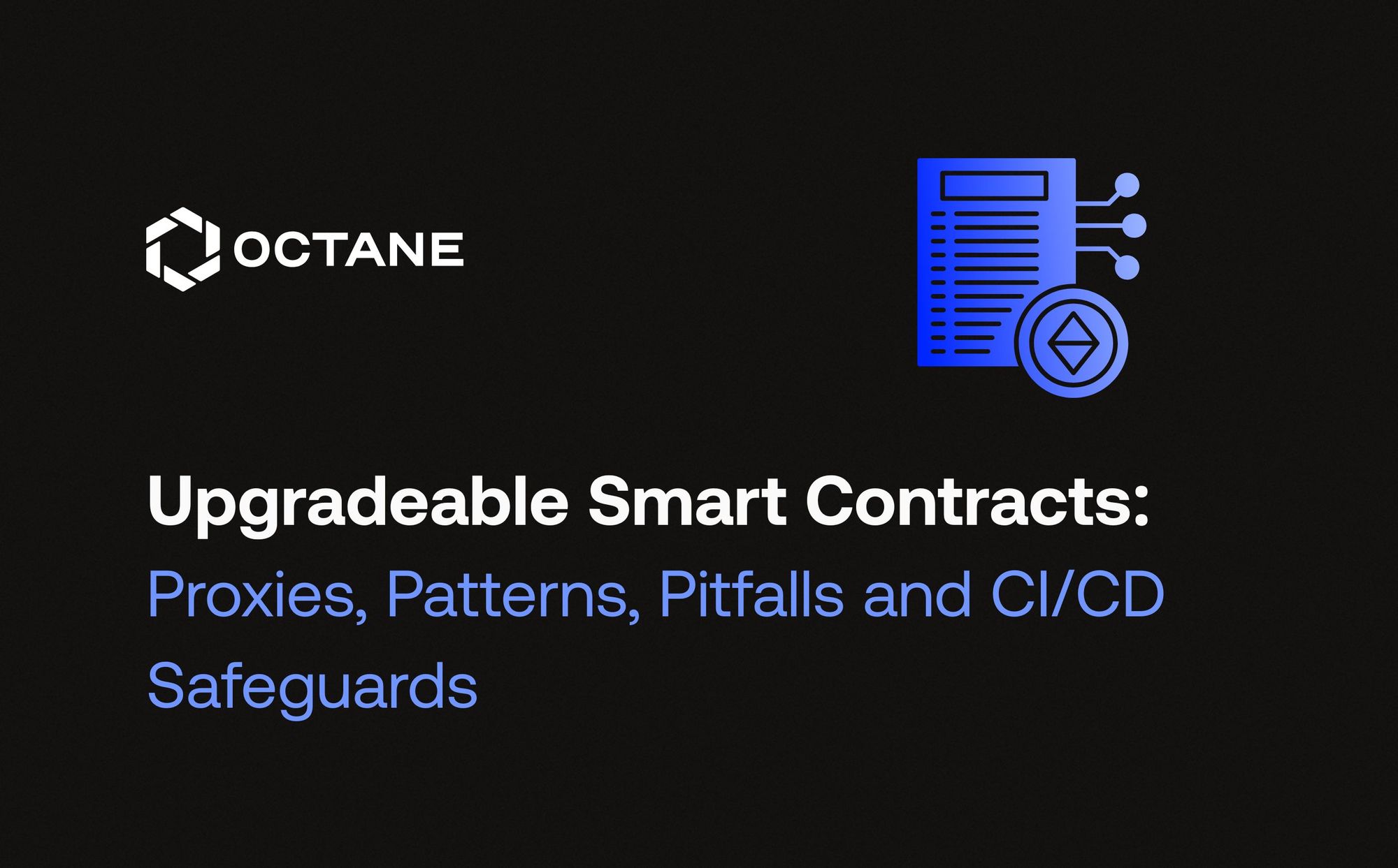 Upgradeable Smart Contracts: Proxies, Patterns, Pitfalls and CI/CD ...